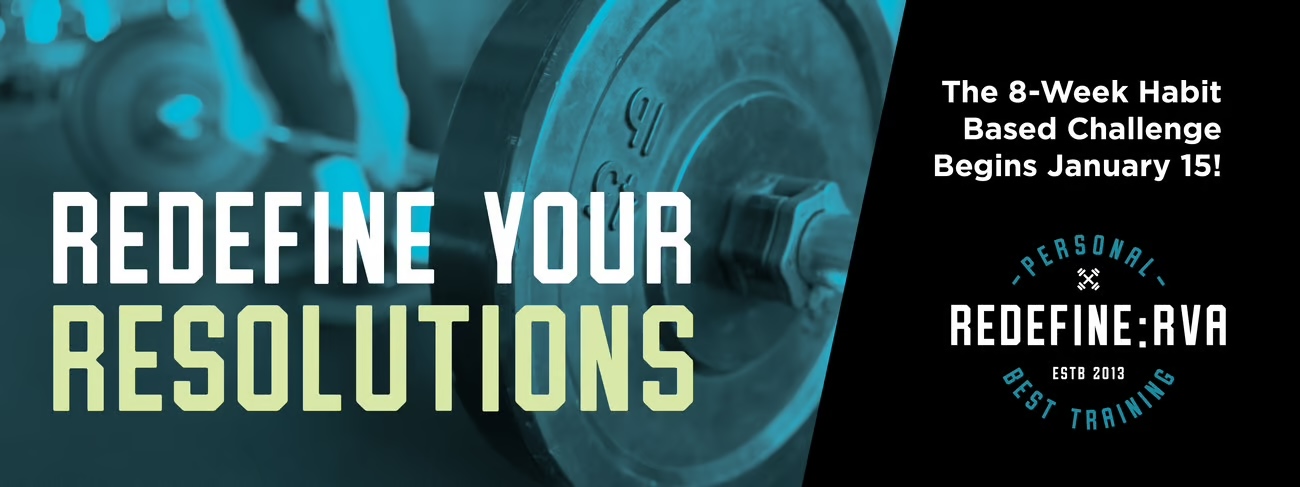 ReDefine Your Resolutions: An 8-Week Habit Based Challenge - ReDefineRVA